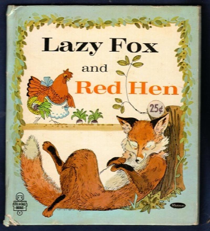 Lazy Fox and Red Hen