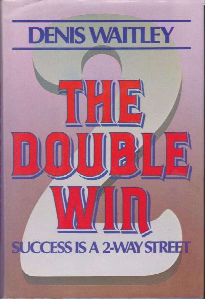 The Double Win/Success Is a 2-Way Street